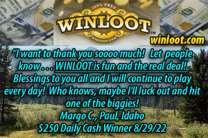 Winloot $250 Daily Winner Spotlight Margo C. of Paul, Idaho – Winloot ...